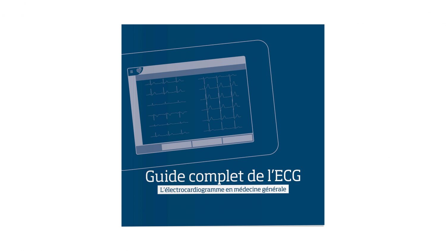 Guide de L'ECG en médecine générale | Blog du matériel médical